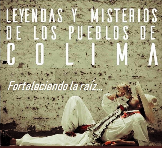 VAN POR EL RESCATE CULTURAL DE LEYENDAS POPULARES EN COLIMA. - Todo En ...
